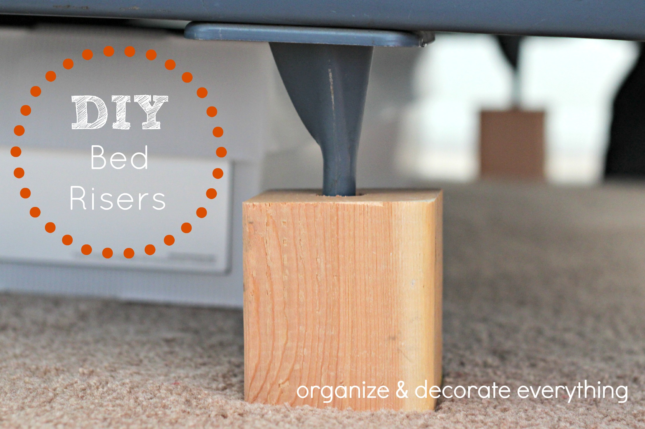 DIY Bed Risers Organize And Decorate Everything DIY Bed Risers Organize And Decorate Everything
