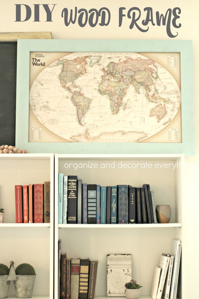DIY Frame - Organize and Decorate Everything