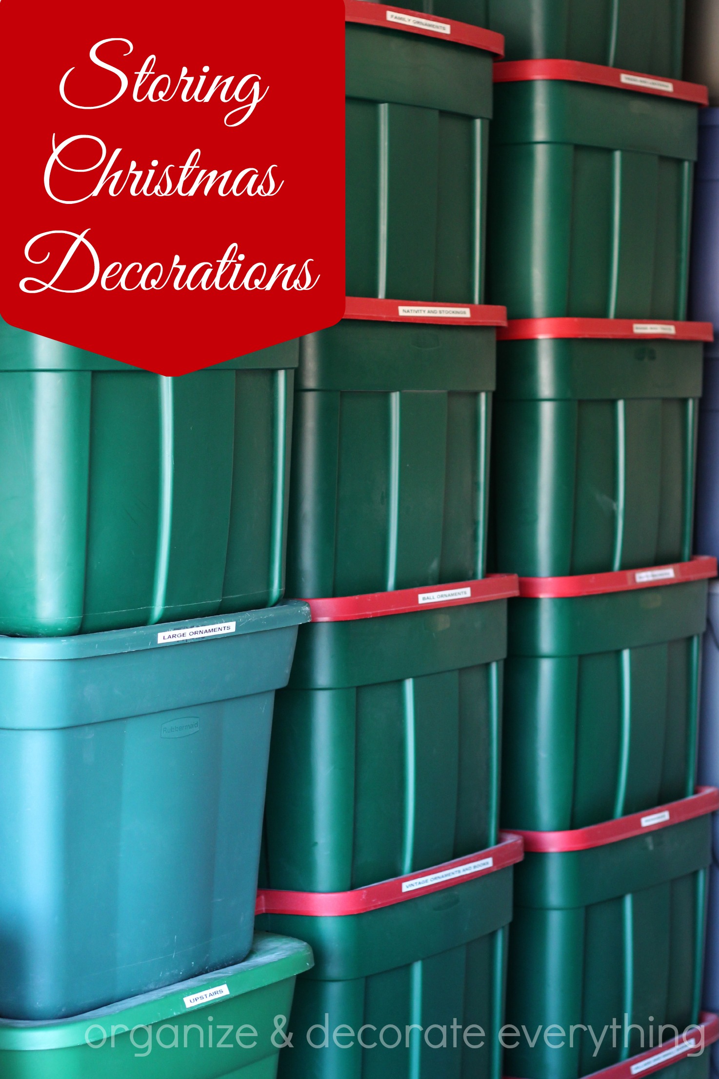 Storing Christmas Decorations - Organize and Decorate Everything