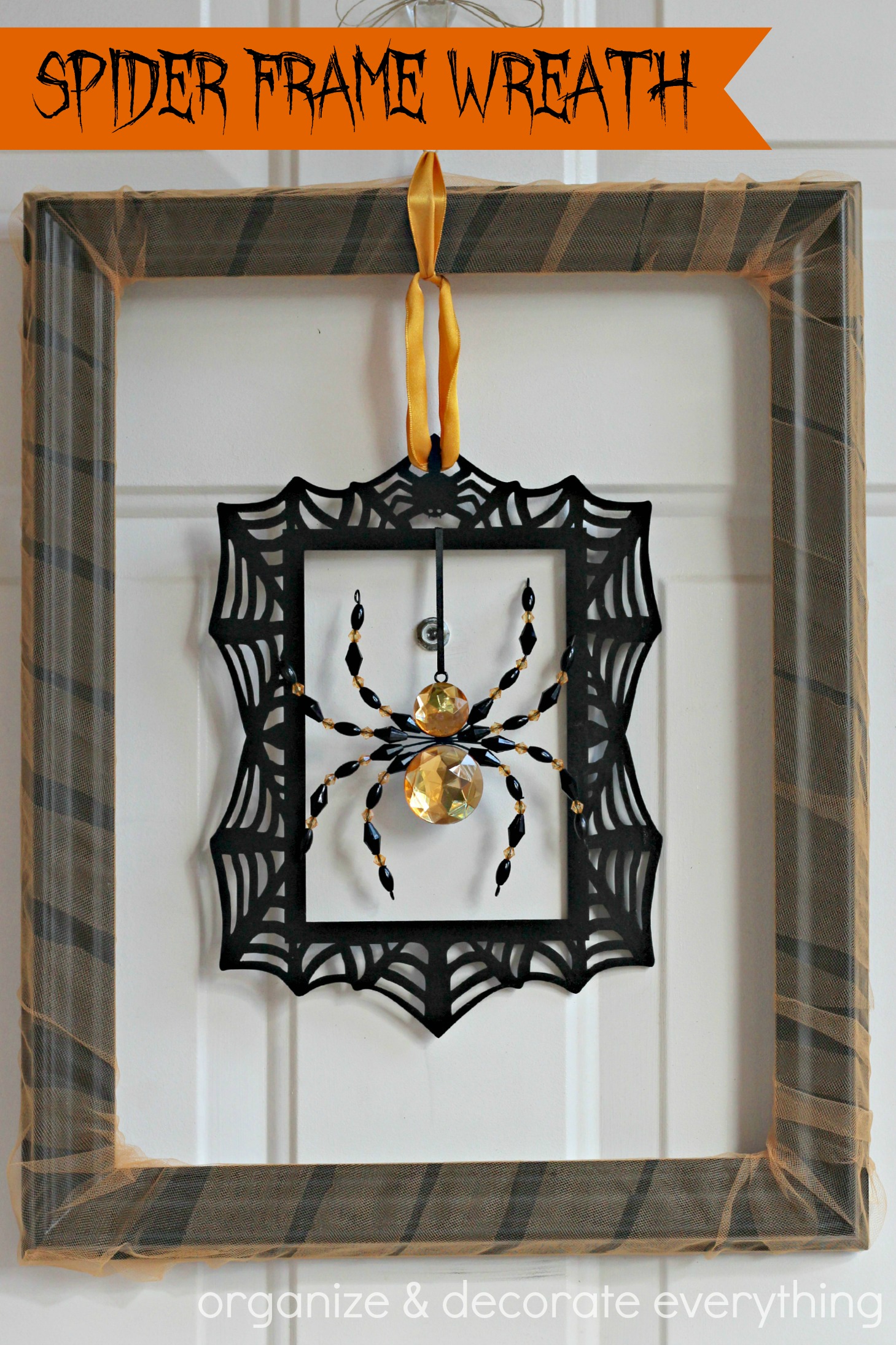Spider Frame Wreath - Organize and Decorate Everything