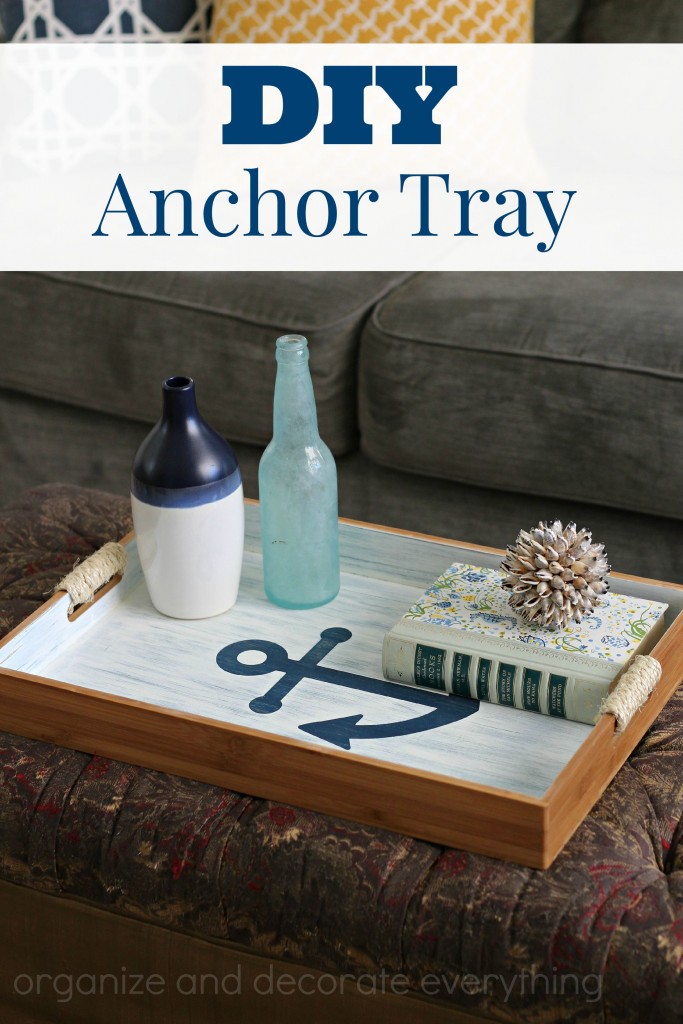 DIY Anchor Tray - Organize and Decorate Everything