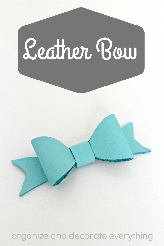 Leather Bow - Organize and Decorate Everything