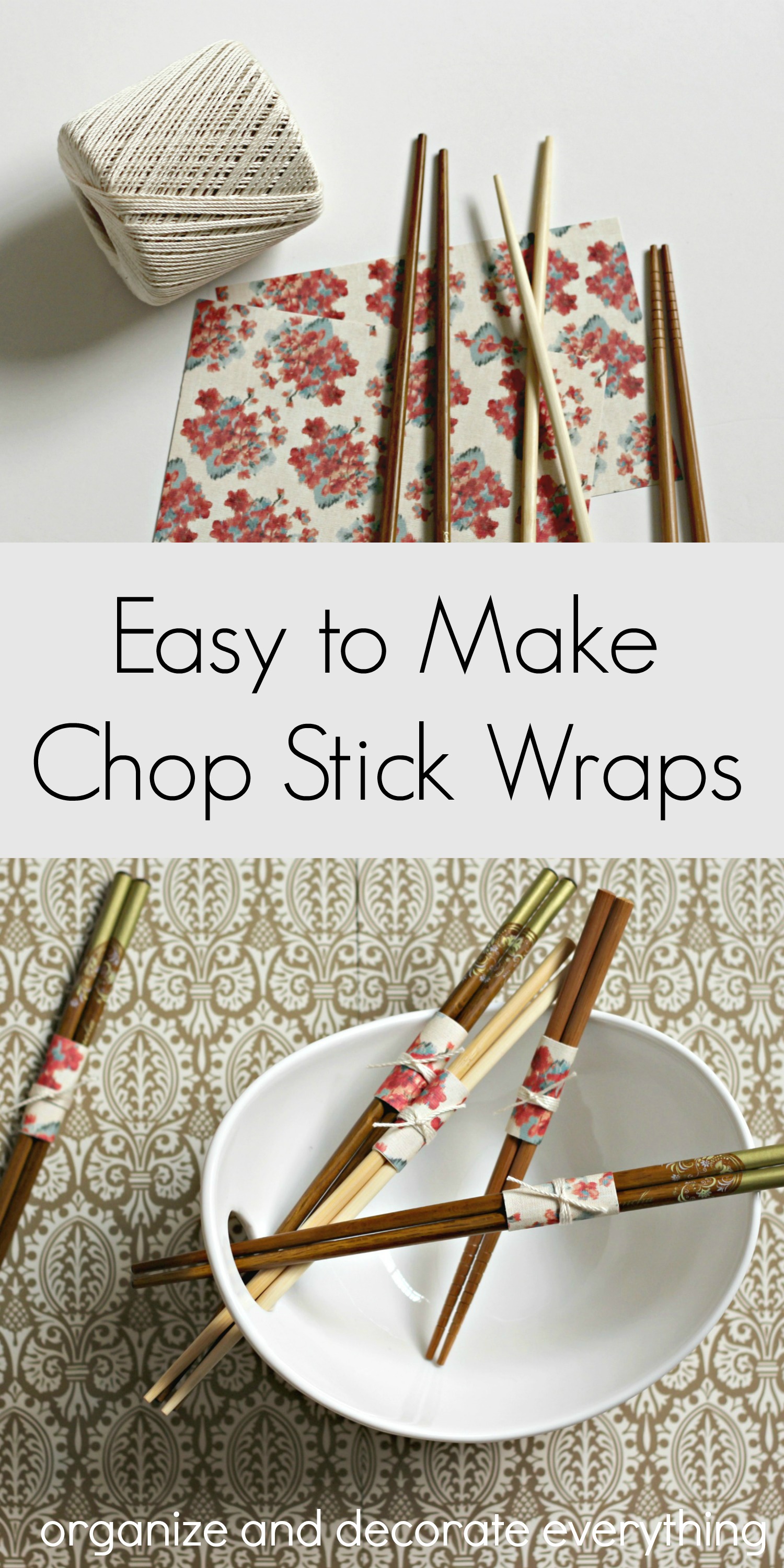 Easy to Make Chop Stick Wraps - Organize and Decorate Everything