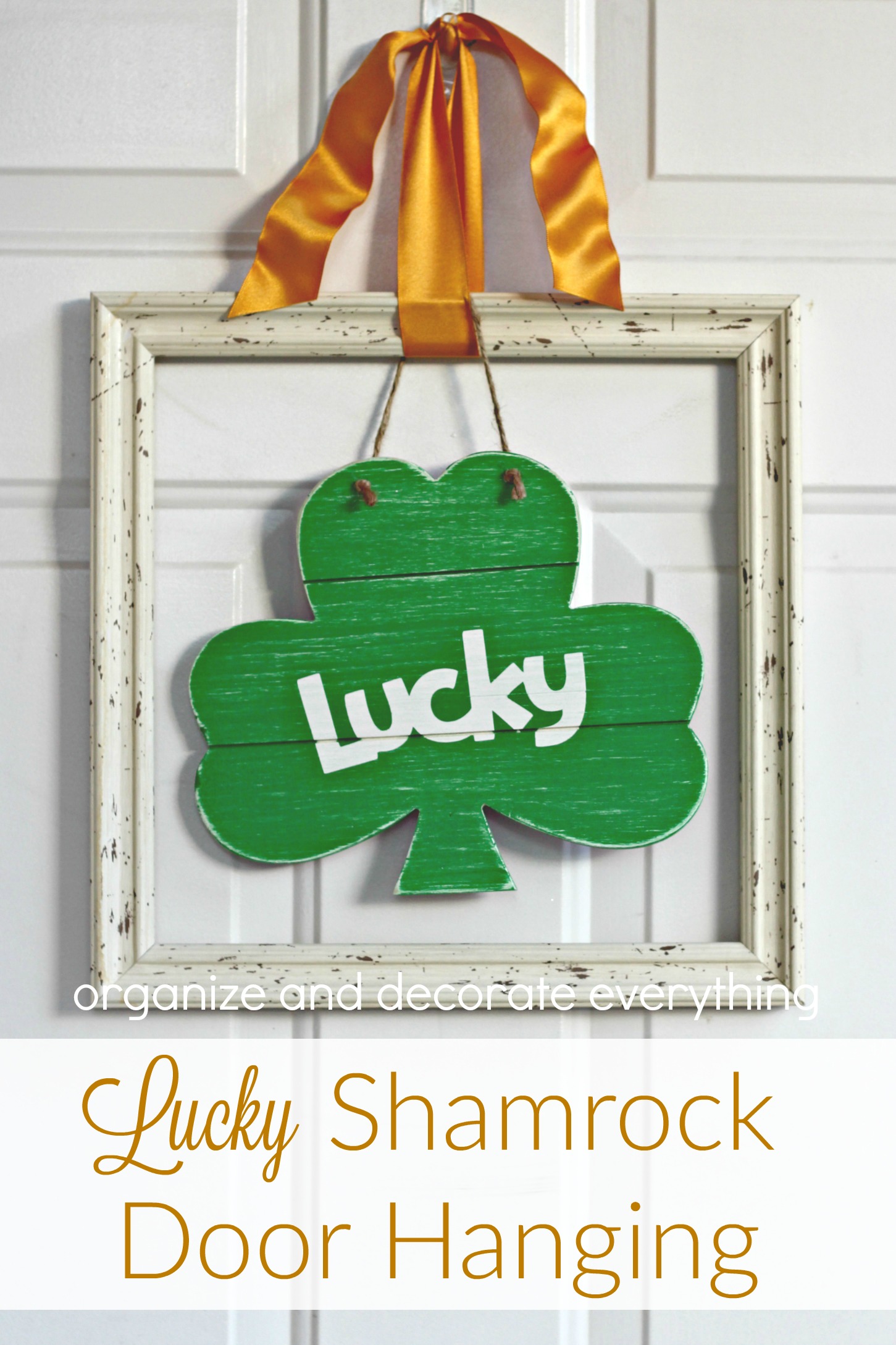 Lucky Shamrock Door Hanging - Organize and Decorate Everything