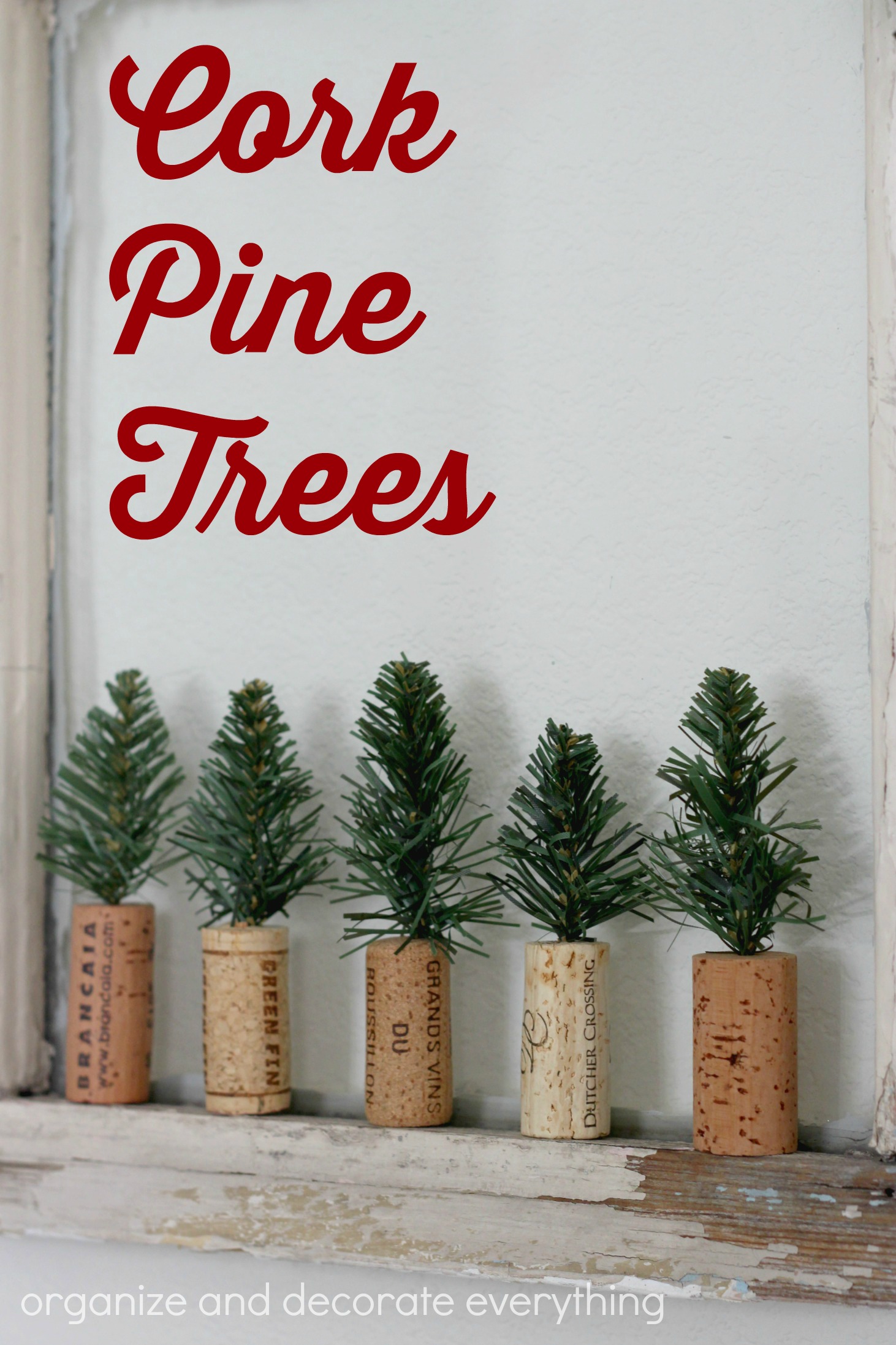 Cork Pine Trees - Organize and Decorate Everything