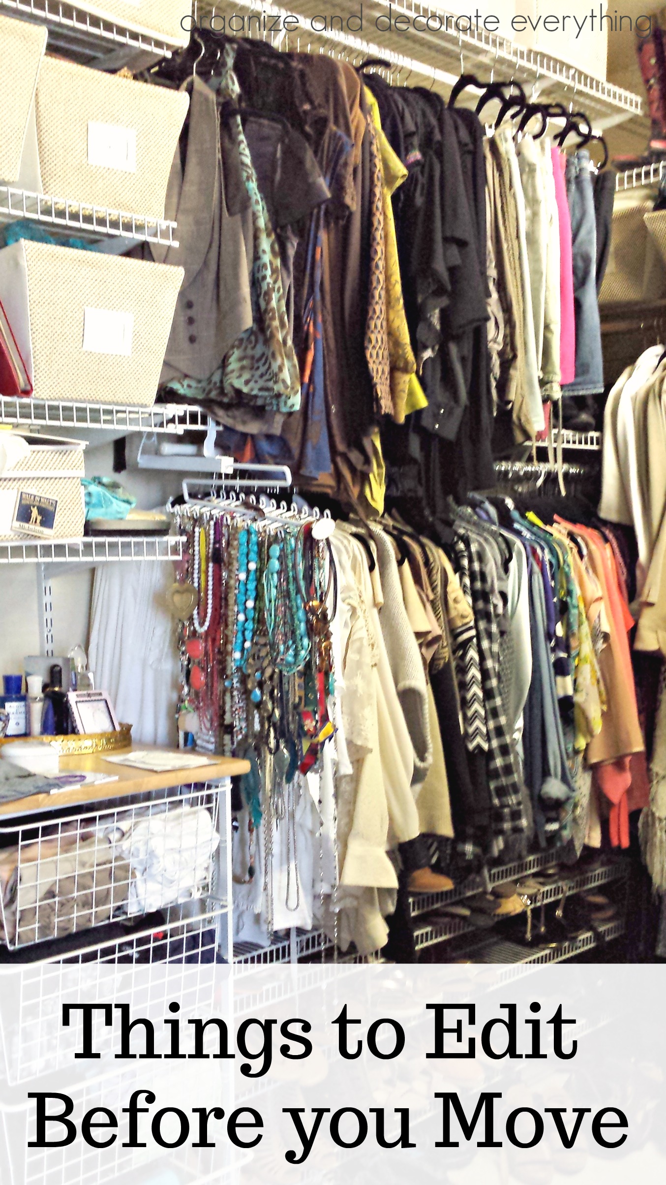 32 Things to Edit Before You Move - Organize and Decorate Everything